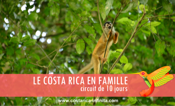 Le Costa Rica en famille - Costa Rica Infinita, Agence de Voyage au ...